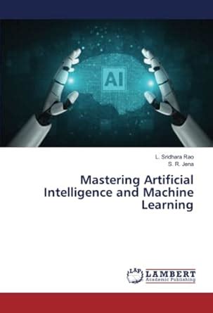 Mastering Artificial Intelligence and Machine Learning: Amazon.co.uk ...