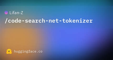lifan z code search net tokenizer · hugging face