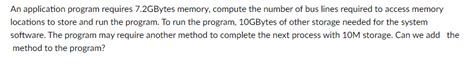 An Application Program Requires GBytes Memory Chegg