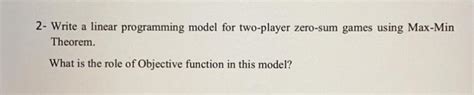 Solved 2 Write A Linear Programming Model For Two Player