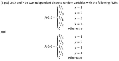 solved 8 pts let x and y be two independent discrete