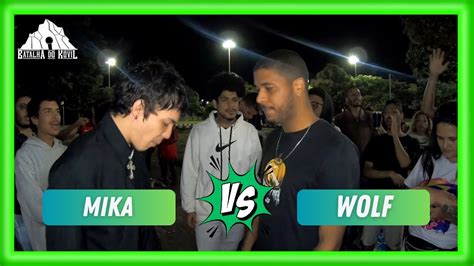 Mika X Wolf Semi Final Ed 81 Batalha Do Kovil Df Youtube