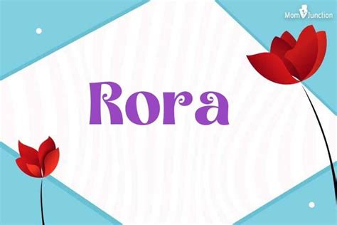 Explore Rora Name Comprehensive Guide To Meaning Pronunciation And More