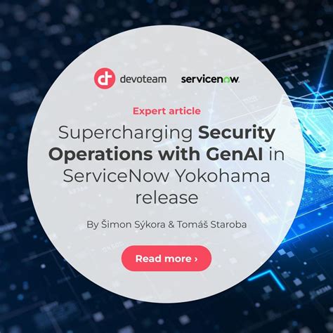 Genai Servicenow Devoteam Yokohama Secops Securityoperations