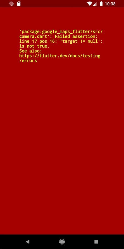 Package Google Maps Flutter Src Camera Dart Failed Assertion Line Pos Target Null