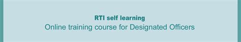 RTI Self Learning Online Training Course For Designated Officers Media Resources Development