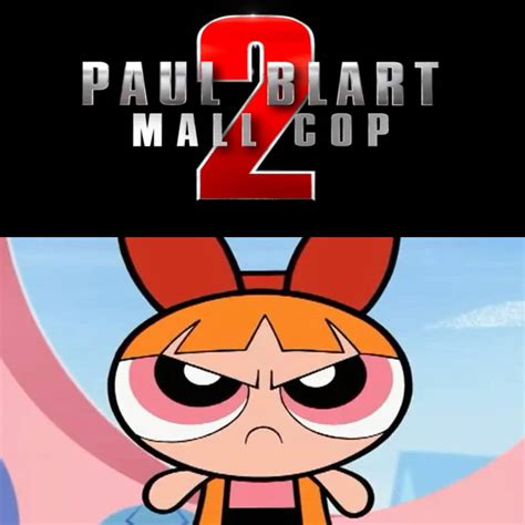 Blossom Hates Paul Blart Mall Cop 2 2015 By Johnhugh20 On Deviantart