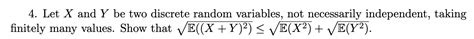 Solved 4 Let X And Y Be Two Discrete Random Variables Not