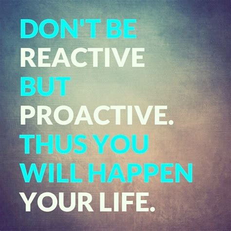 Proactive Quotes Quotesgram
