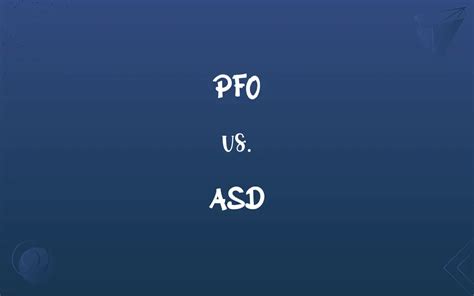 PFO Vs ASD Whats The Difference
