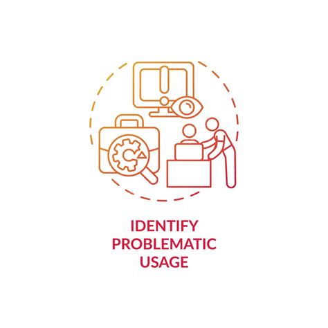 Identify Problematic Usage Red Gradient Concept Icon Lined Productivity