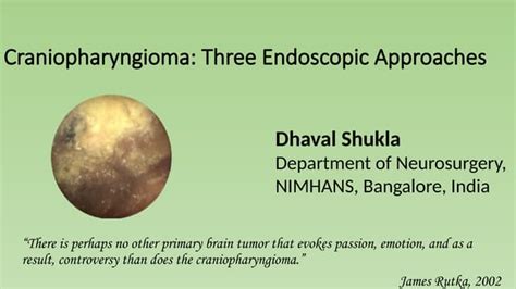 Craniopharyngioma Three Endoscopic Approaches Ppt