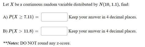 Solved Let X Be A Continuous Random Variable Distributed By Chegg