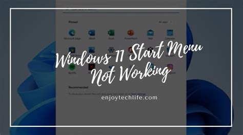 Windows 11 Start Menu Not Working Enjoytechlife