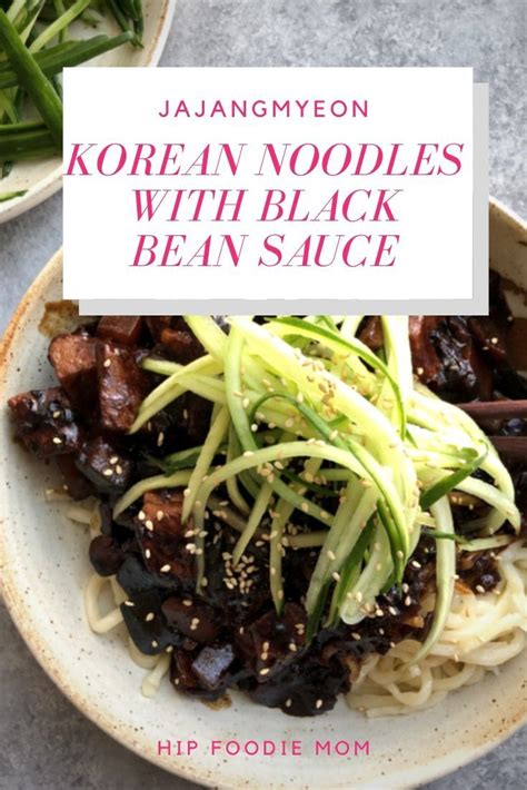 Jajangmyeon Korean Noodles With Black Bean Sauce Hip Foodie Mom