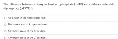 [answered] The Difference Between A Deoxynucleoside Triphosphate Dntp Kunduz