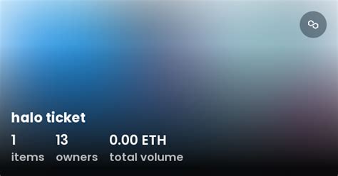 Halo Ticket Collection Opensea