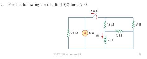 Solved For The Following Circuit Find I T For T T Chegg