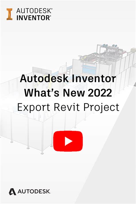 Watch The Whats New In Inventor 2022 Revit Interop Video On