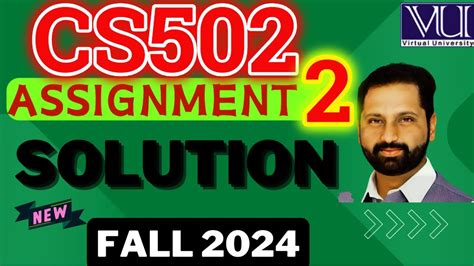 Cs502 Assignment 2 Solution Fall 2024 By Abid Farooq Bhutta Cs502 Assignment 2 Solved Fall