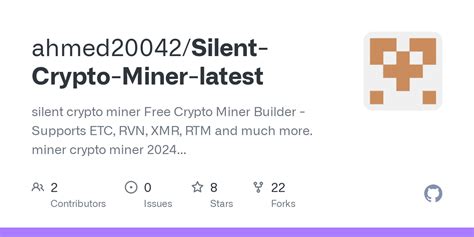 Github Ahmed20042 Silent Crypto Miner Latest Silent Crypto Miner Free Crypto Miner Builder