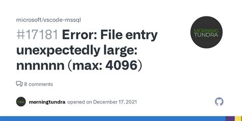 Error File Entry Unexpectedly Large Nnnnnn Max 4096 · Issue 17181