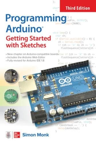 Programming Arduino Getting Started With Sketches Simon Monk