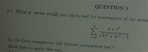 Solved What P Series Would You Use To Test For Chegg Com