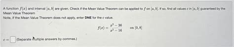 solved a function f x ﻿and interval a b ﻿are given check