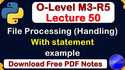 O Level M3 R5 Python File Processing With Statement Lecture 50