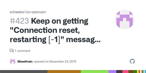 Keep On Getting Connection Reset Restarting Message And Its Can T Connect Issue