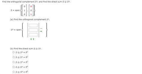 Solved Find The Orthogonal Complement S And Find The Chegg