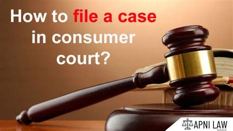How To File A Case In Consumer Court ApniLaw