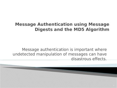 Pptx Message Authentication Using Message Digests And The Md5
