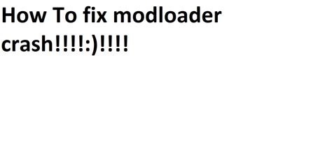 Easy Way To Fix Modloader Crash