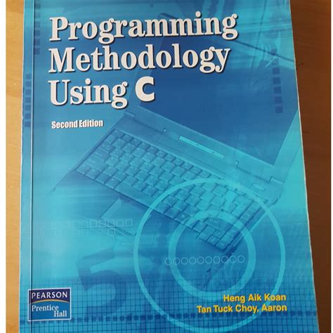 Programming Methodology Using C 2nd Edition By Heng Aik Koan Tan