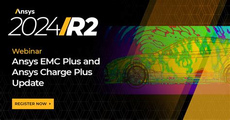 Ansys 2024 R2 Ansys Emc Plus And Ansys Charge Plus Update Ansys