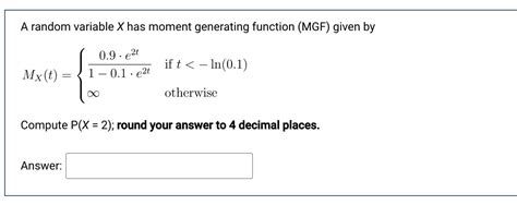 Solved A random variable X has moment generating function | Chegg.com
