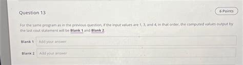 Solved Question 13 For The Same Program As In The Previous Chegg Com