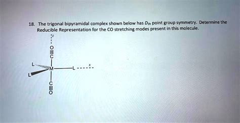Video Solution The Trigonal Bipyramidal Complex Shown Below Has D3h Point Group Symmetry