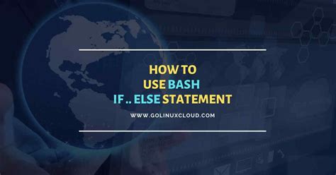 Bash If Else Usage Guide For Absolute Beginners GoLinuxCloud