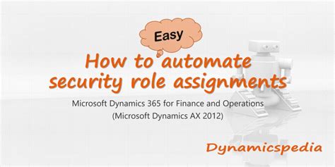 How To Setup Easy Automatic Role Assignment Dynamicspedia