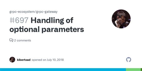 Handling Of Optional Parameters · Issue 697 · Grpc Ecosystemgrpc Gateway · Github