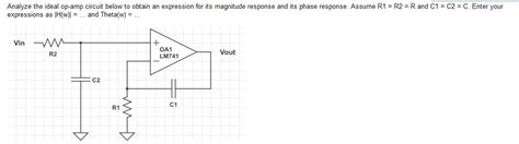 Solved Analyze The Ideal Op Amp Circuit Below To Obtain An