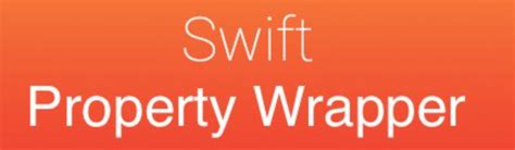 Property Wrappers Shortcut Amr Ahmed Elghadban Medium