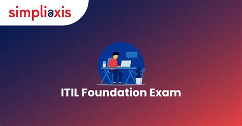 How To Pass The ITIL Foundation Exam A Complete Guide