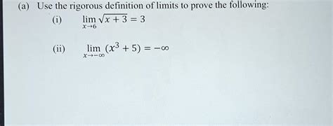 solved a use the rigorous definition of limits to prove