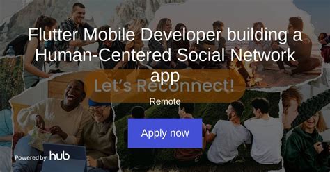 The Hub Flutter Mobile Developer Building A Human Centered Social