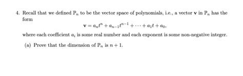 Solved Recall That We Defined Pn To Be The Vector Space Of Chegg Com