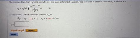 Solved The Indicated Function Y X Is A Solution Of The Chegg Com